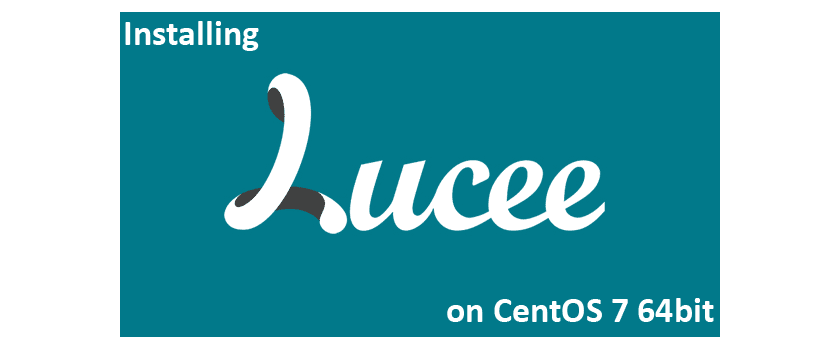 Lucee Server CFML Engine - Installing Lucee Server on CentOS 7 64bit